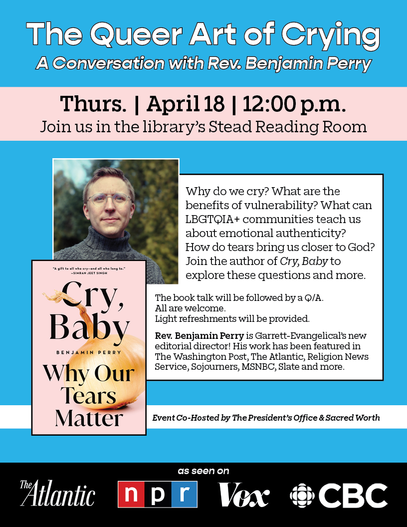 The Queer Art of Crying: A Conversation with Rev. Ben Perry - Garrett ...