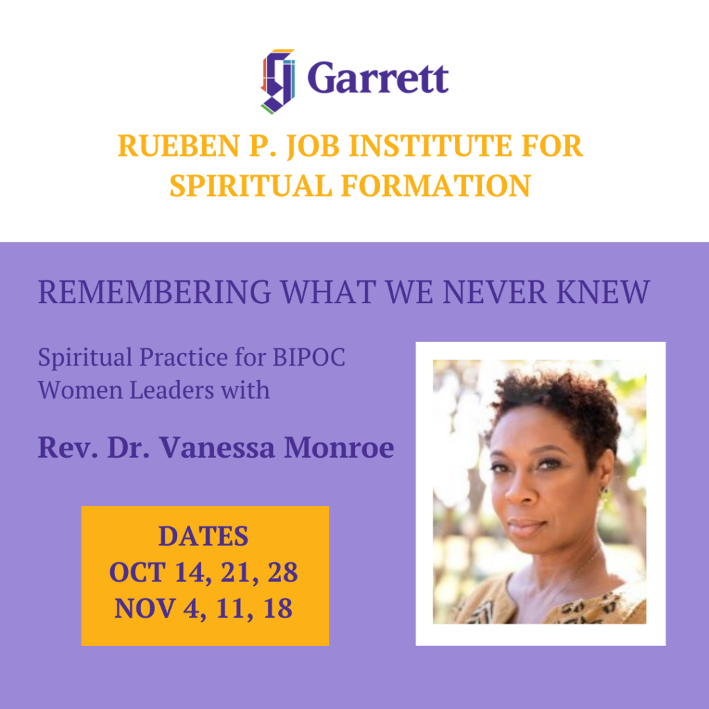 Remembering What We Never Knew - Garrett Evangelical Theological Seminary
